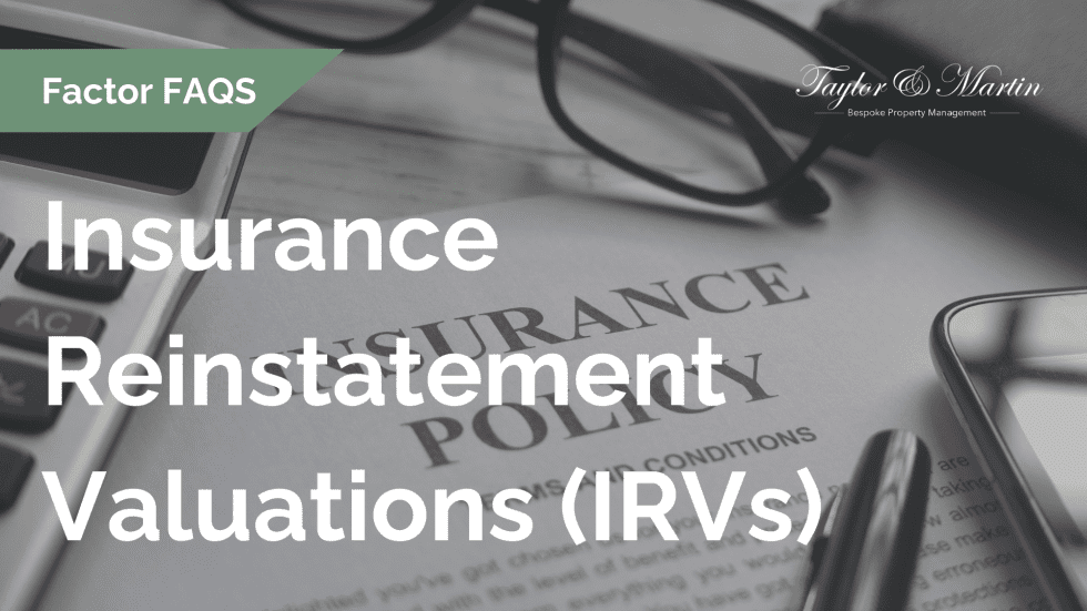Insurance Reinstatement Valuations (IRVs) - FAQs Taylor & Martin